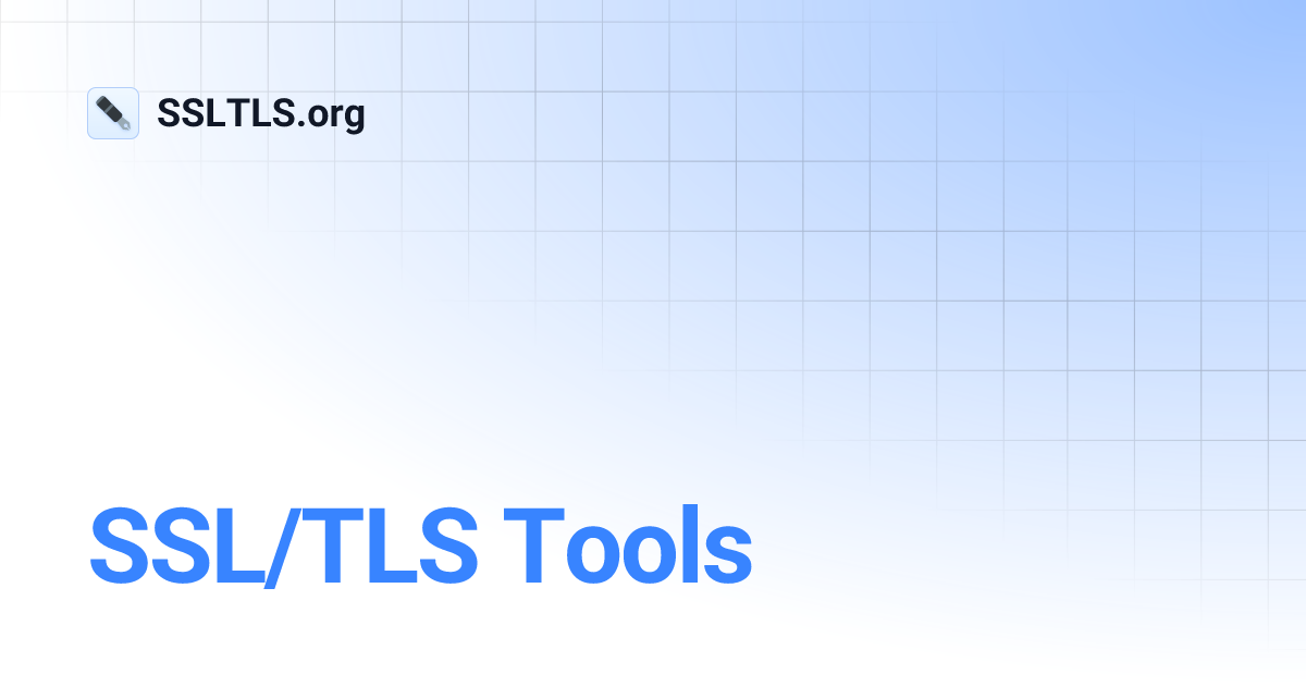 SSL/TLS Tools | SSLTLS.org